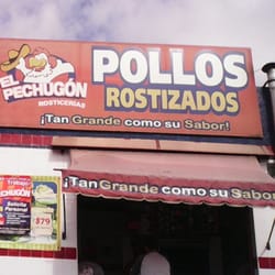 El Pechugon - Rotisserie Chicken - Av. Miguel Hidalgo ruta 5 mza 102 ...